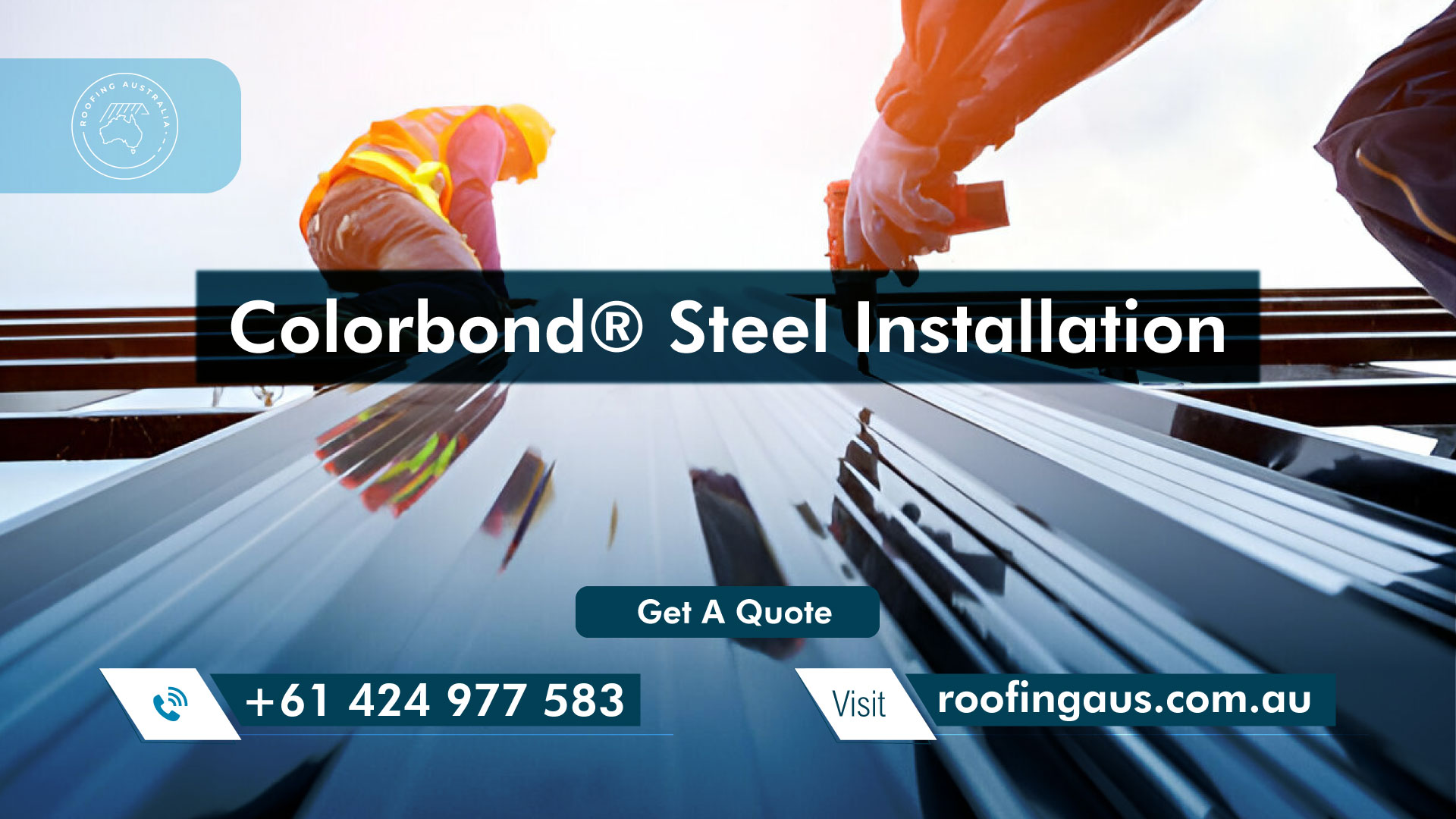 Expert Colorbond® Steel Installation – Roofing Australia